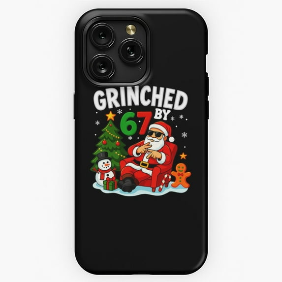 67 Grinched by Christmas Gen Alpha Slang Meme iPhone Case 17 16 15 14 ...