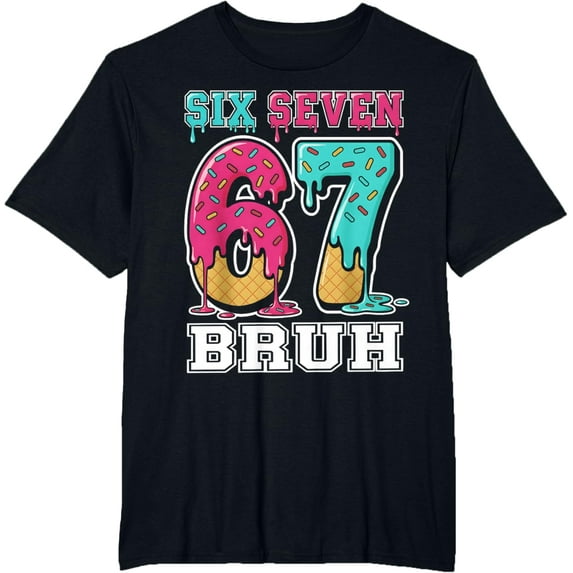 67 Ice Cream Drip Gen Alpha Slang Meme T-Shirt - Walmart.com