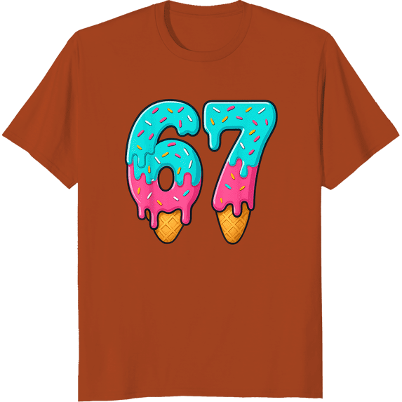 67 Ice Cream Drip Meme Funny Six Seven Gen Alpha Slang T-Shirt ,Full ...