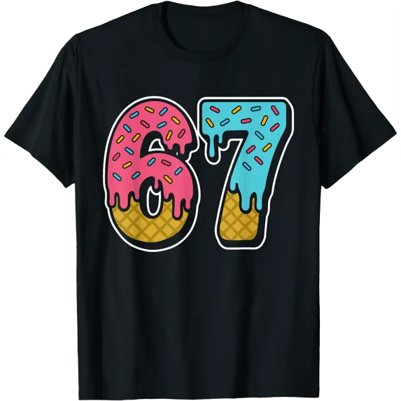 67 Ice Cream Drip Meme Funny Six Seven Gen Alpha Slang T-Shirt Tops Tee ...