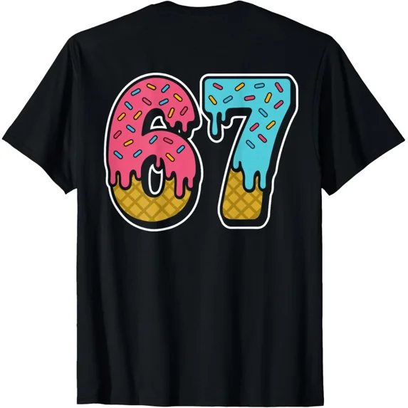 67 Ice Cream Drip Meme Funny Six Seven Gen Alpha Slang Unisex T-Shirt ...