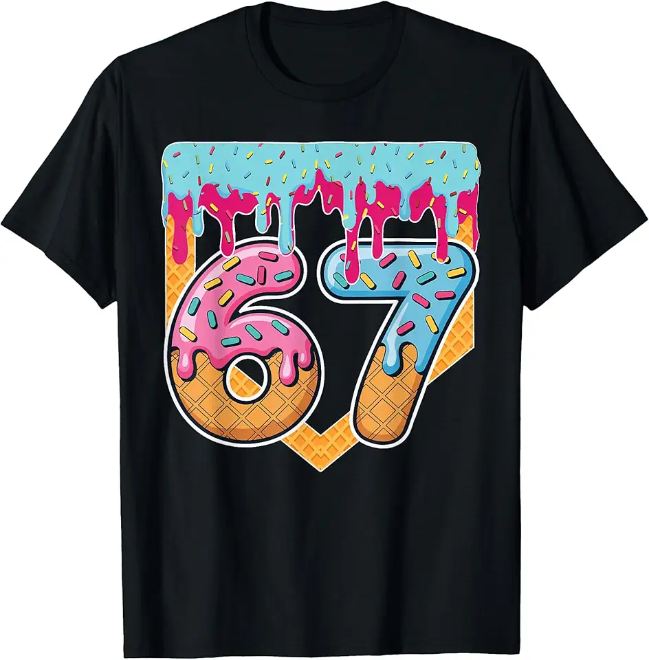 67 Ice Cream Drip Meme Six Seven Gen Alpha Slang T-Shirt - Walmart.com