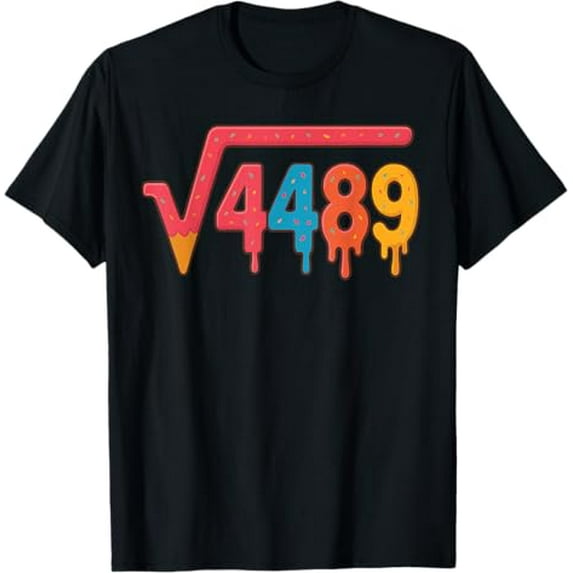 67 Ice Cream Drip Meme Square Root 4489 Slang Math Teacher T-Shirt ...