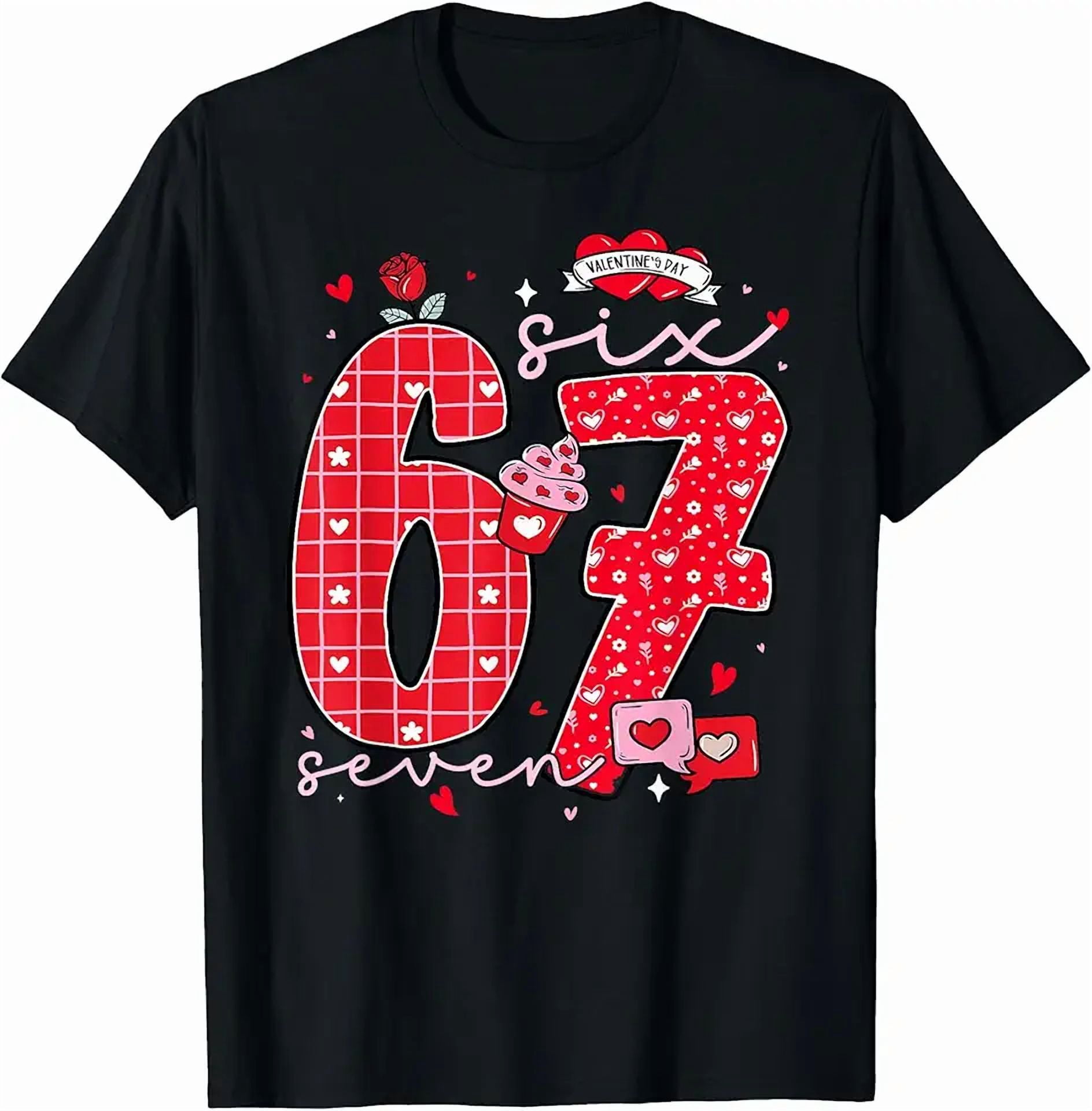 67 Meme Six Seven for Kids Women Men Boys Girls Valentine T-Shirt ...
