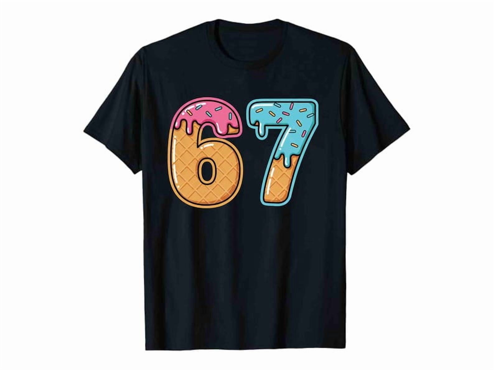 67 Meme shirt, 67 Ice Cream Drip shirt, Six Seven Meme shirt, Gen Alpha ...