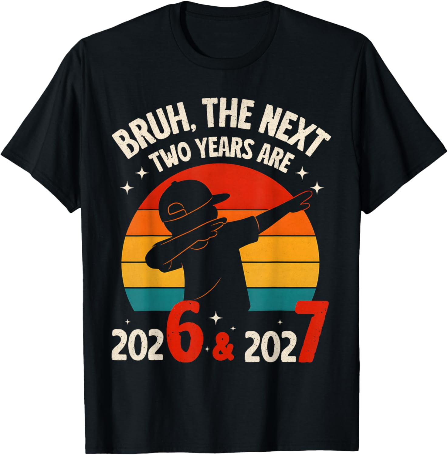 67 NYE 2026 Funny Adults Adult New Years Eve Party 6 7 Meme 6-7 T-Shirt ...