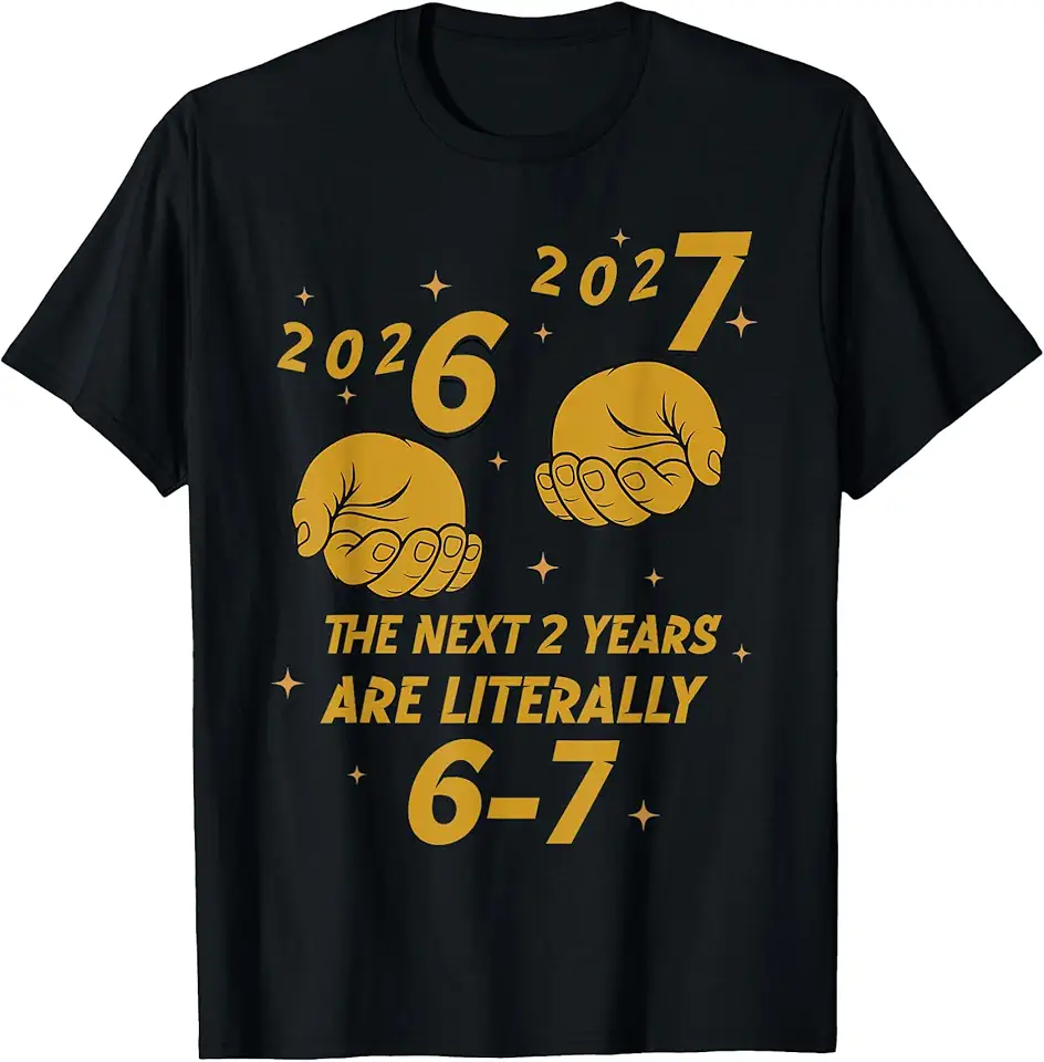 67 NYE 2026 Funny Boys Kids New Years Eve Party 6 7 Meme 6-7 T-Shirt ...