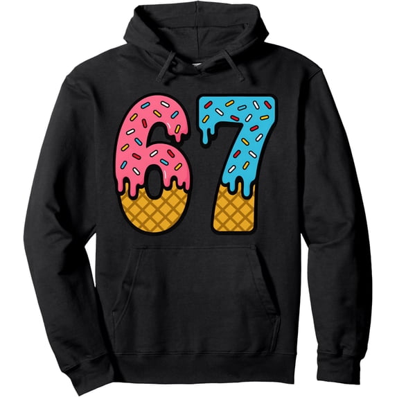 67 Number Six Seven Alpha Slang Ice Cream Drip Funny Meme Pullover ...