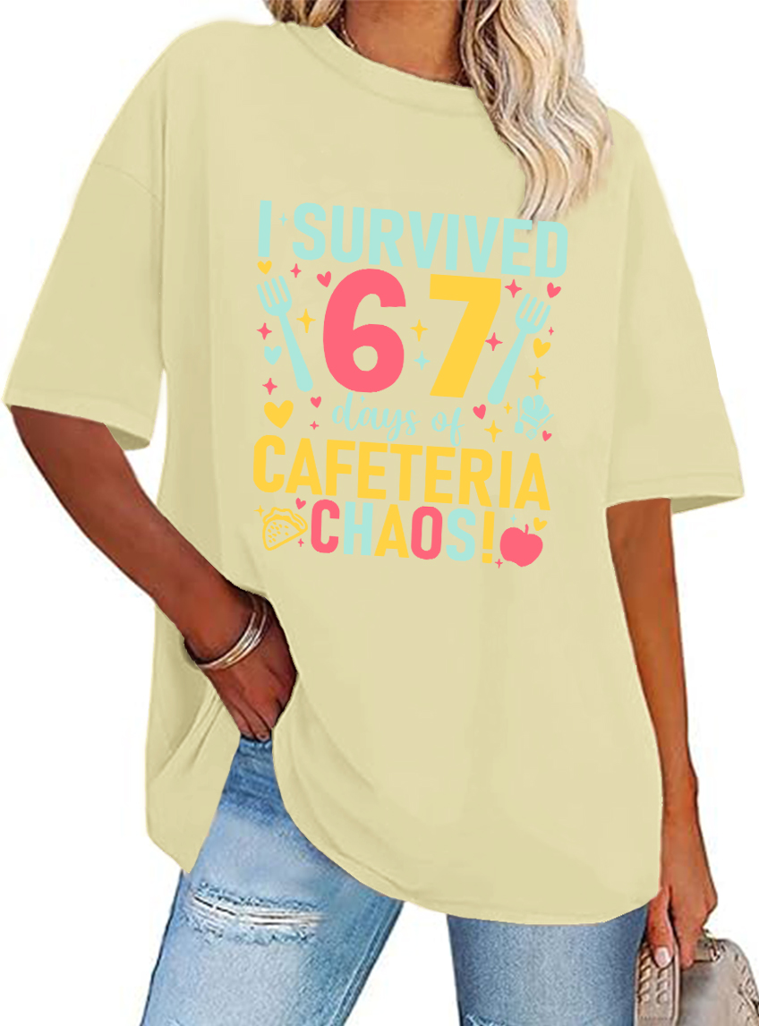 67 Shirt I Survived 67 Days of Cafeteria Chaos Shirt 67 Days of ...