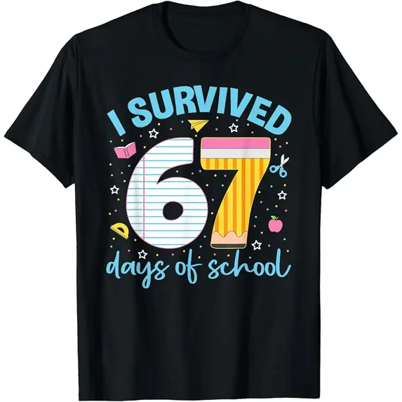 67 Shirt Teacher Kids 6 7 Meme I Survived 67 Days of School T-Shirt ...