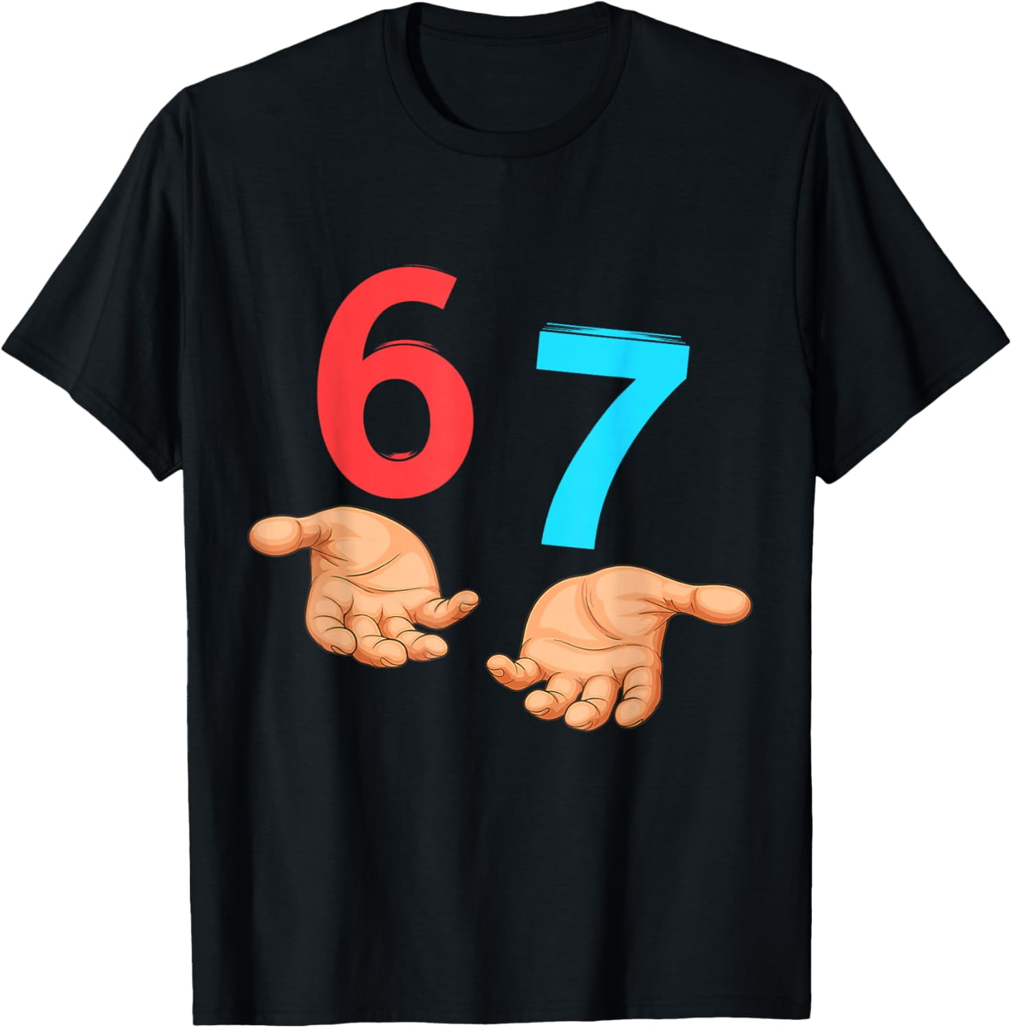67 Six Seven Gen Alpha Slang 6 7 Hands Funny T-Shirt - Walmart.com