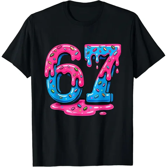 67 Six Seven Ice Cream Drip Cool Meme 67 Funny Number 6 7 T-Shirt ...