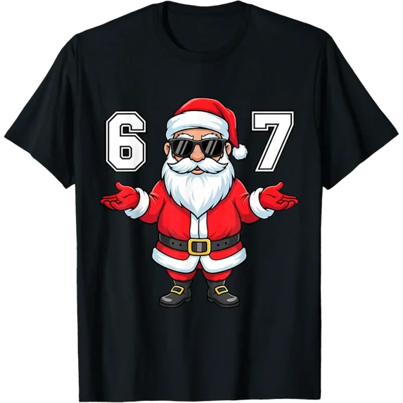 67 Six Seven Number 6-7 6 7 Santa T-Shirt Tshirt All Size S-5XL ...