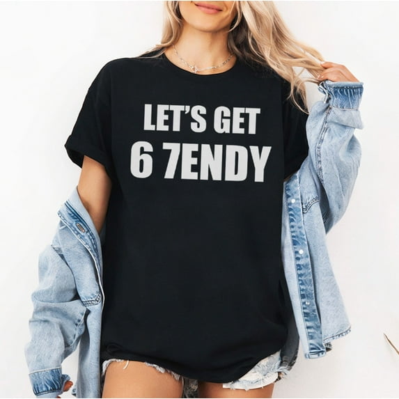67 Six Seven Sendy 6 7endy Let's get Sendy 67 Meme Funny 6 7 T-Shirt ...