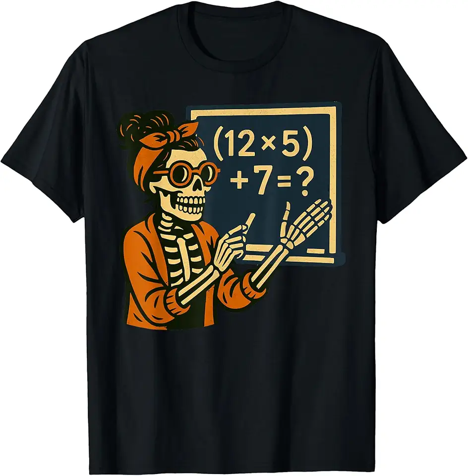 67 Teacher Halloween Skeleton Six Seven Meme Brainrot Math T-Shirt ...