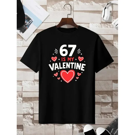 67 is my Valentine Heart Design Print Tee Shirt | Casual Short Sleeve T ...