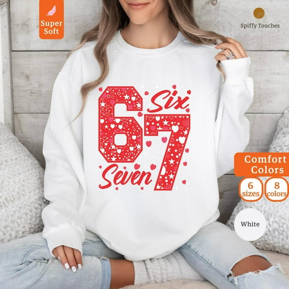 67 Valentine Sweatshirt, Meme Valentine, Six Seven Sweatshirt, Funny ...