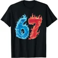 67 Water and Fire Six Seven | Gen Alpha Slang | Meme T-Shirt - Walmart.com