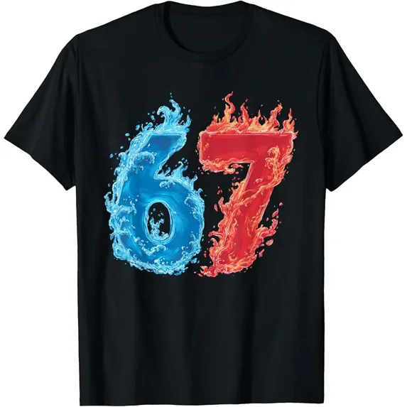 67 Water and Fire Six Seven | Gen Alpha Slang | Meme T-Shirt - Walmart.com