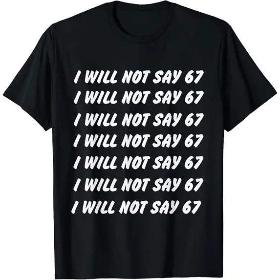 67 Write Lines Six Seven 7endy 6 7endy 67 Meme Funny 6 7 T-Shirt ...