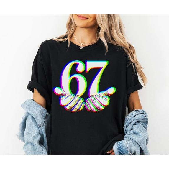 67 hand Shirt Funny Six Seven, Meme Gen Alpha, EDM 67 shirt, 67 trend ...