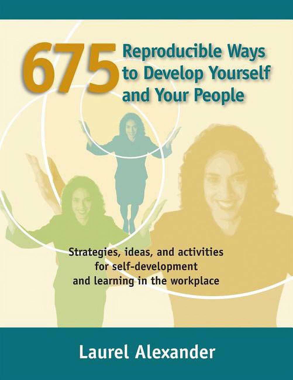 675 Reproducible Ways to Develop Yourself and Your People : Strategies ...