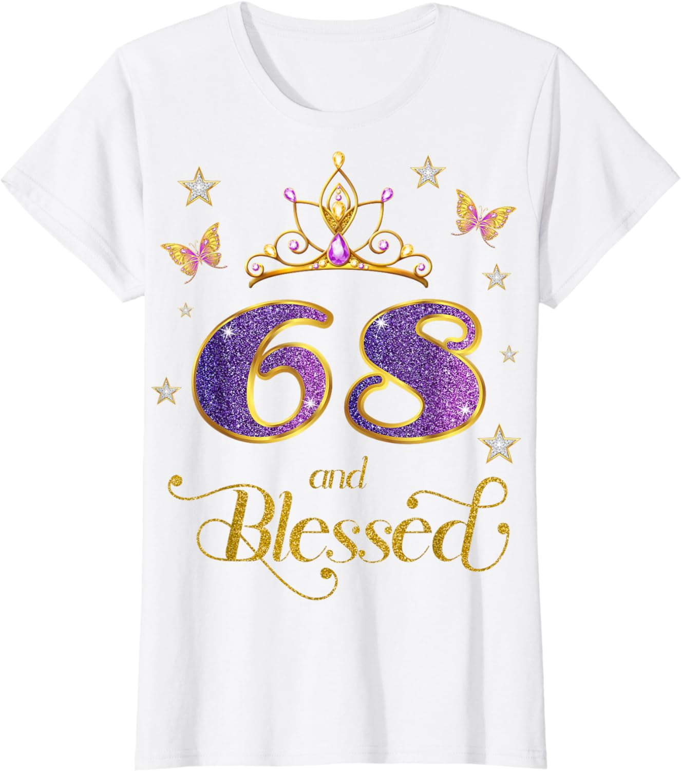 68 and Blessed 68 Years Old Birthday 68th Birthday T-Shirt - Walmart.com