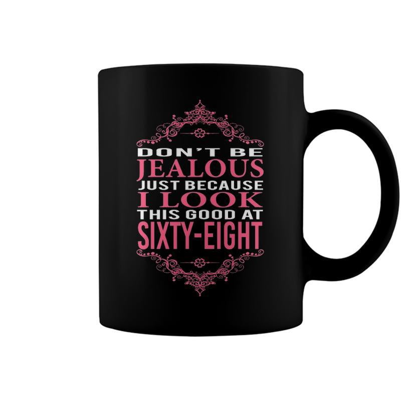 68Th Birthday I Look This Good At 68 Coffee Mugs - Walmart.com