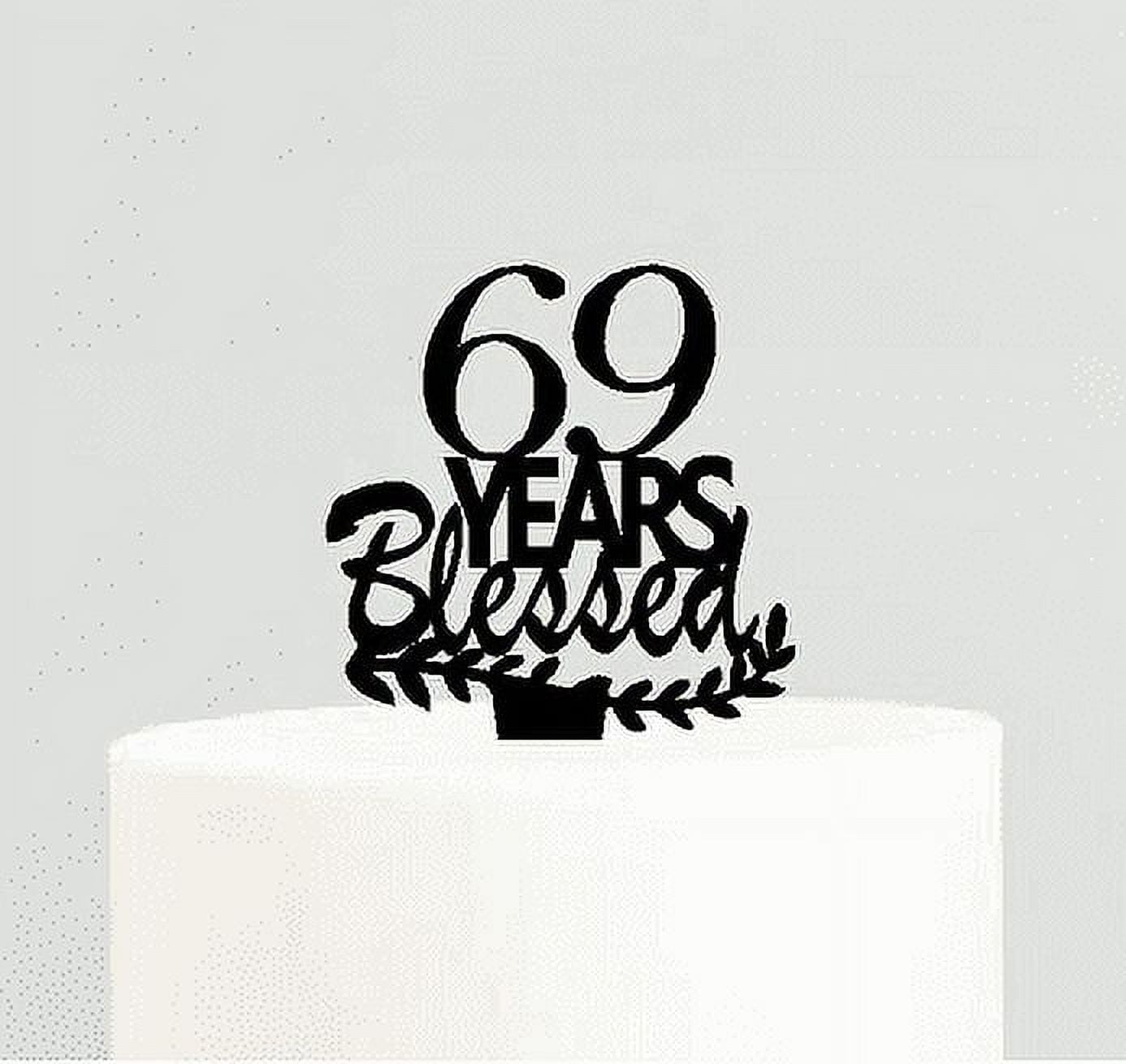 69th Birthday / Anniversary Blessed Years Cake Decoration Topper ...