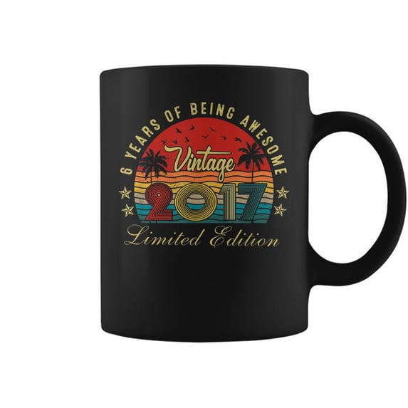 6Th Birthday Gift 2017 Limited Edition 6 Years Old Coffee Mugs ...