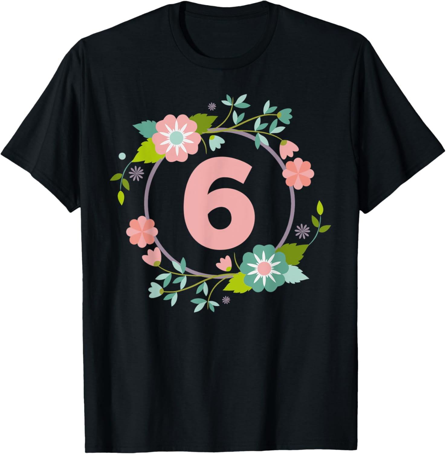 6Th Birthday Girl Number 6 Flower Wreath Design T-Shirt - Walmart.com