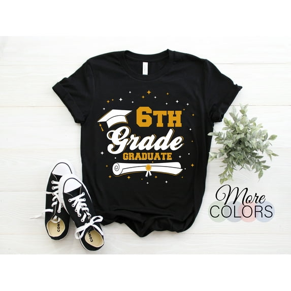6th Grade Class School Sixth Graduate Graduation Gifts T-Shirt ...
