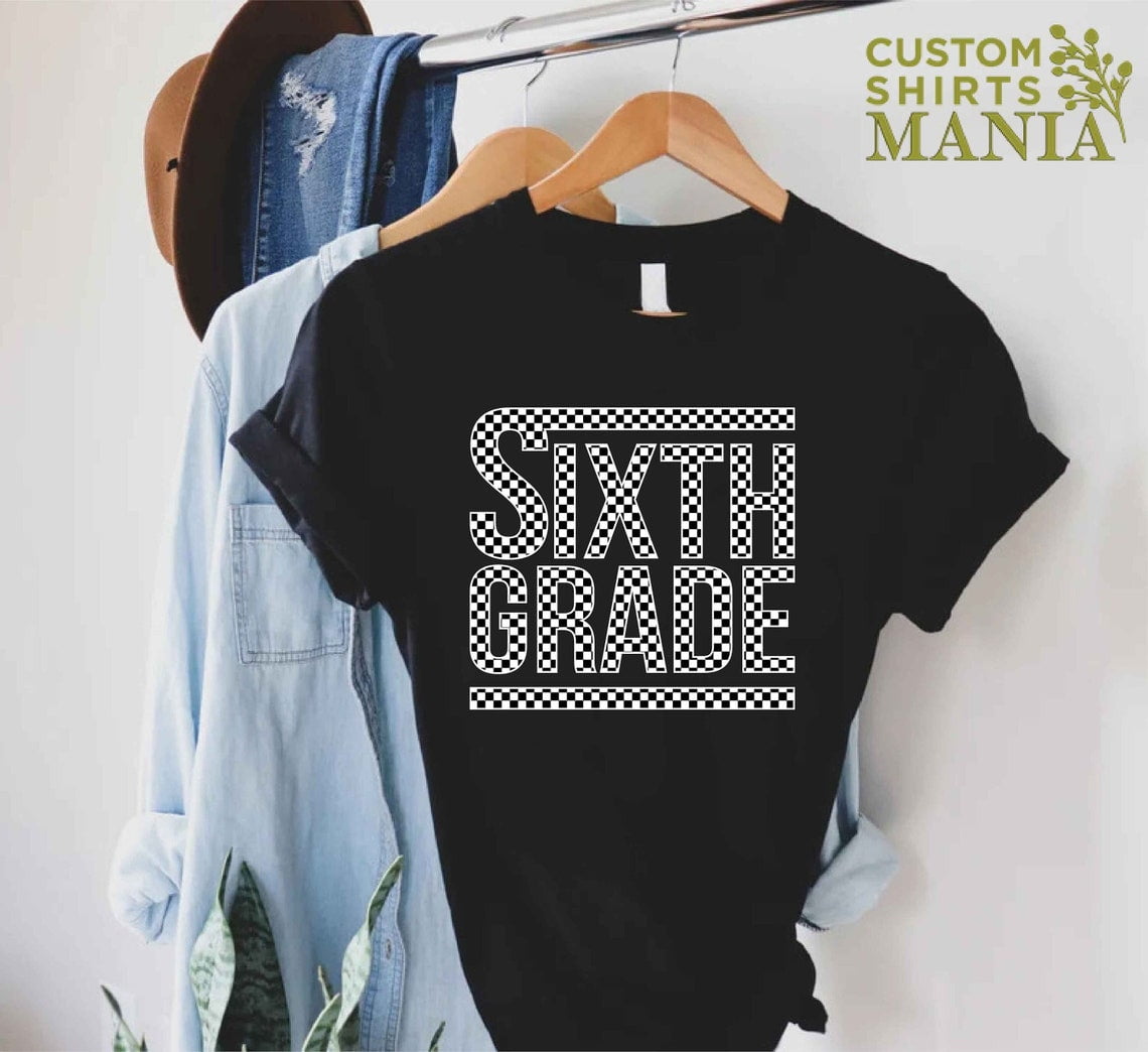 6th Grade Teacher T-Shirt, Sixth Grade Shirt, First Day of School, Back ...