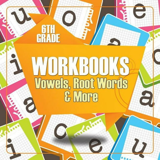 6th Grade Workbooks : Vowels, Root Words & More (Paperback) - Walmart.com