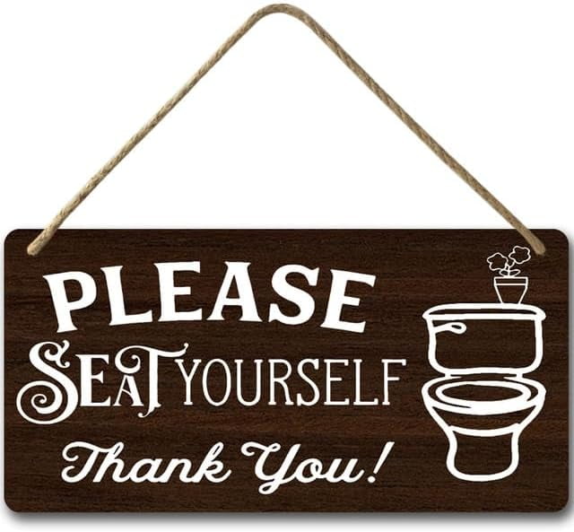 6x12 IN Please Seat Yourself Sign,Funny Bathroom Sign,Cute & Funny Wall ...