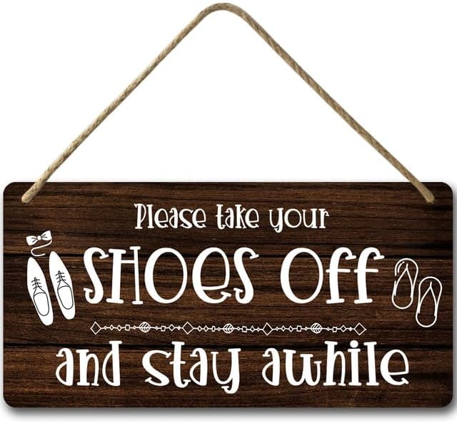 6x12 IN Please Take off Your Shoes and Stay Awhile - Take off Your ...