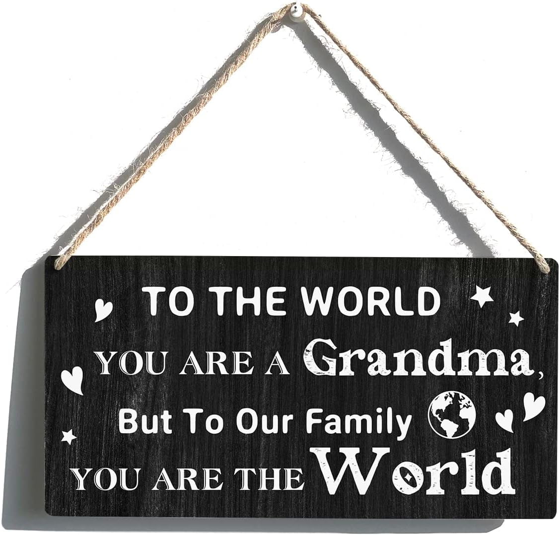 6x12 Inch Grandma Sign Gift Farmhouse To The World You Are A Grandma ...