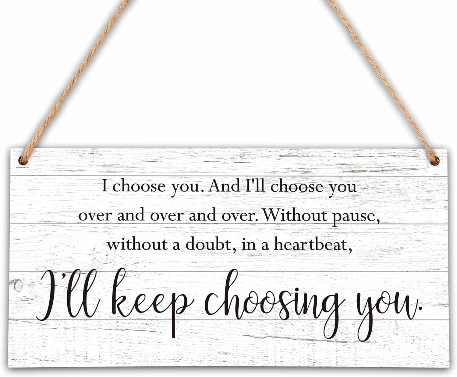 6x12 Inch I Choose You And I'Ll Keep Choosing You Wall Decor, Bedroom ...
