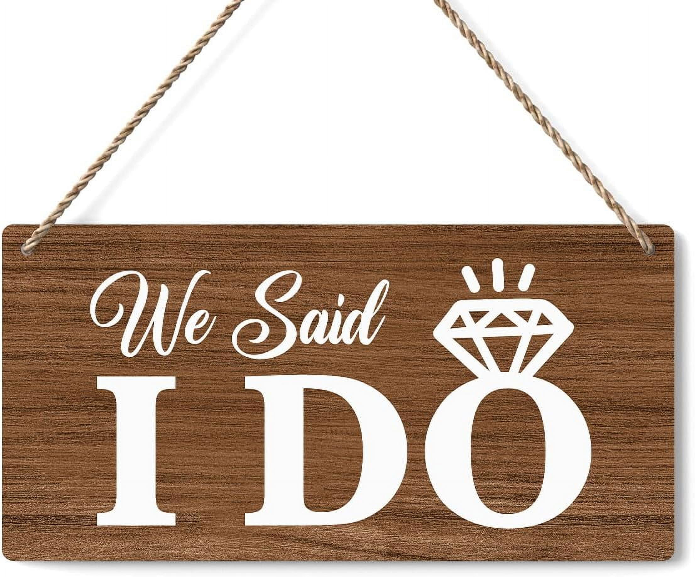 6x12 Inch Rustic Wedding Sign We Said I Do, Wedding Decor Wedding Stuff ...