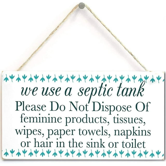 6x12 Inch We Use A Septic Tank Please Do Not Dispose Of… - Septic Tank Rules Door Sign For ...