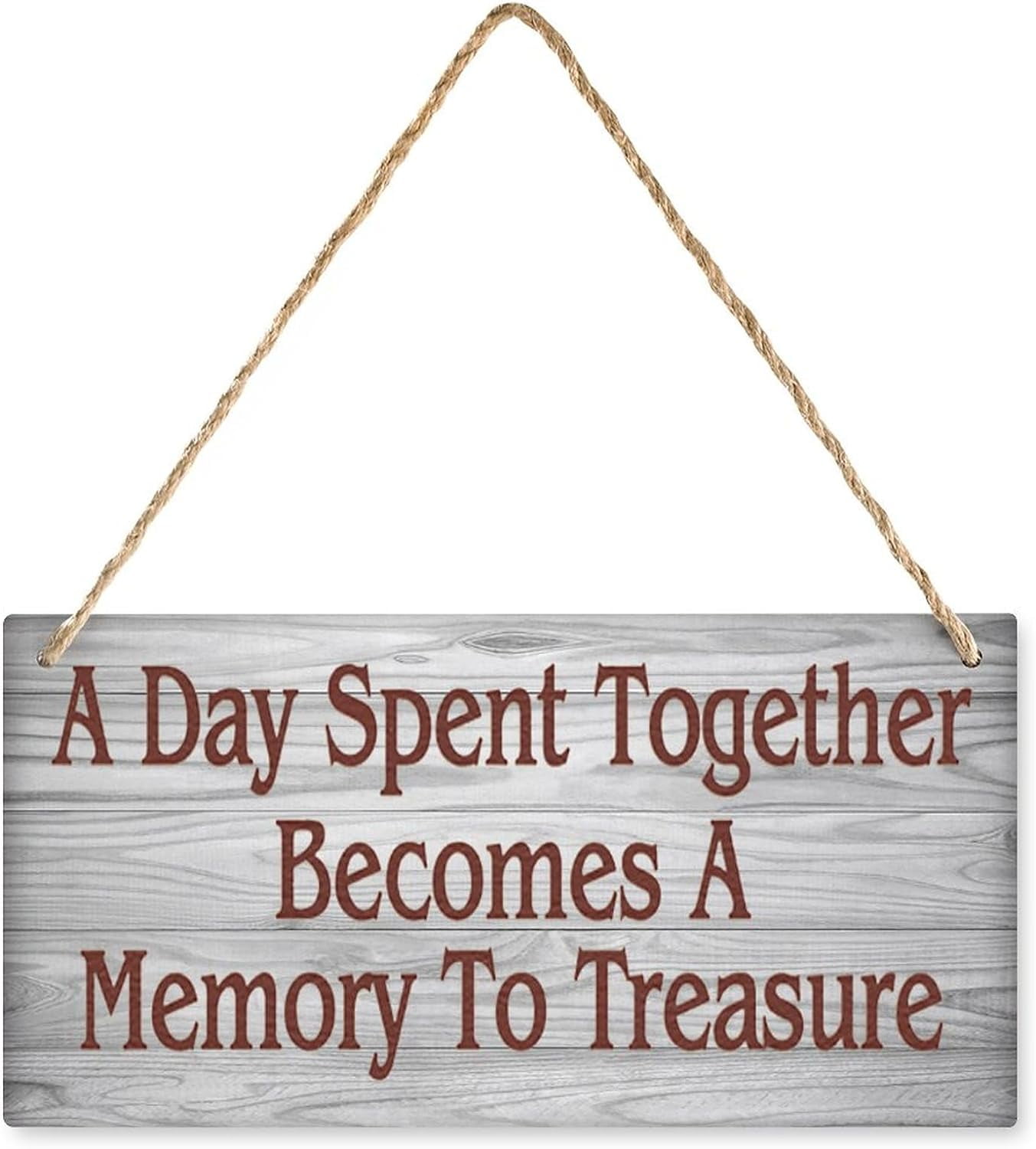 6x12 Inch Wood Sign A Day Spent Together Becomes A Memory To Treasure ...
