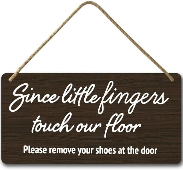 6x12 IN Since Little Fingers Touch Our Floor Please Remove Your Shoes ...