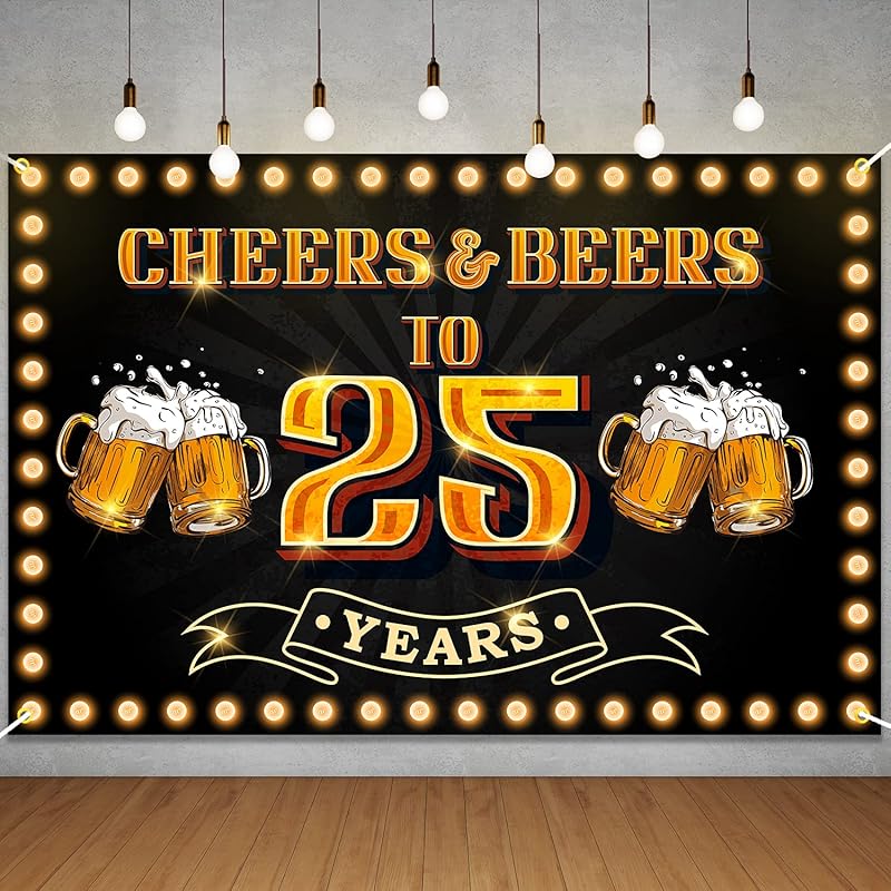 6x4Ft and Beers to 25 years Banner Backdrop Happy 25th Birthday ...