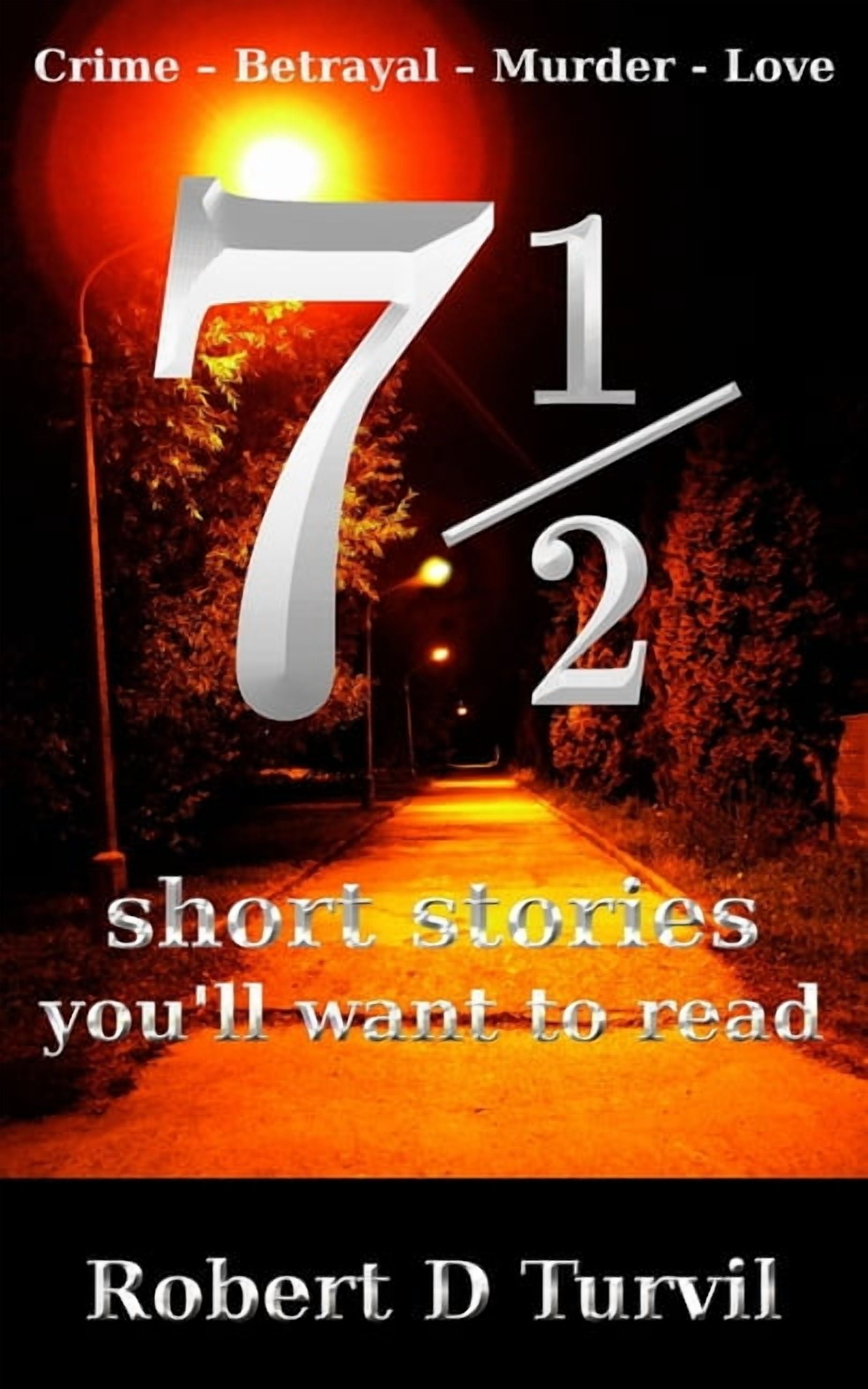 71/2 short stories you'll want to read: Crime - Betrayal - Murder ...
