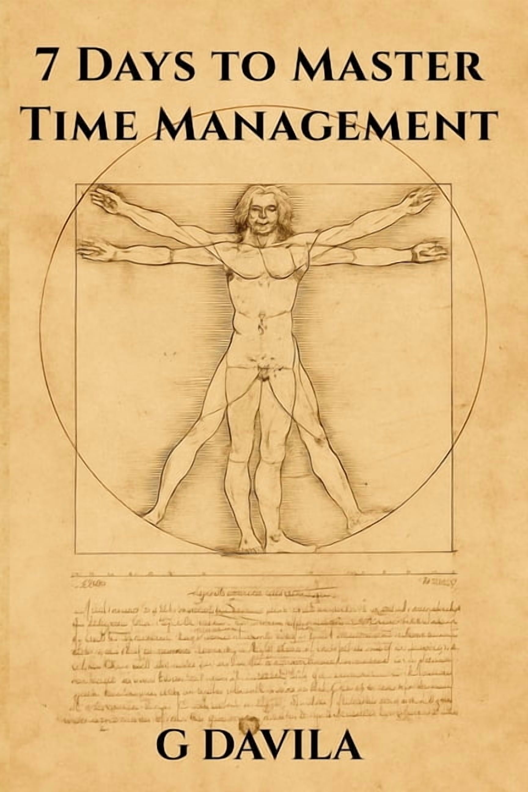 7 Day 7 Days to Master Time Management: Simple Steps to Manage Your ...
