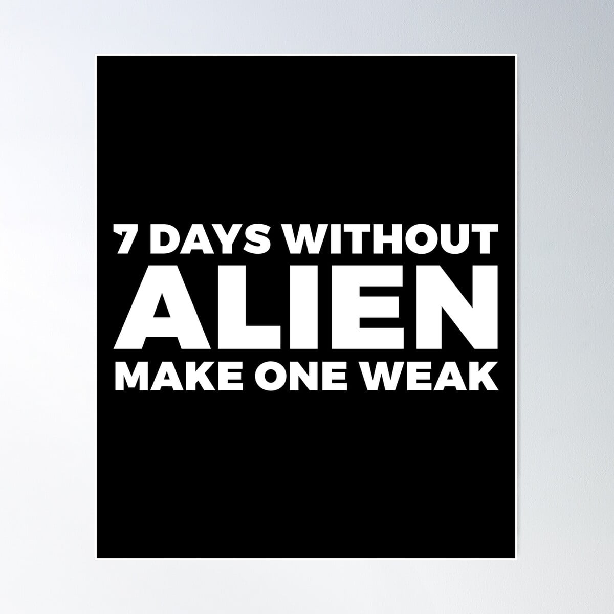 7 Days Without Alien Make One Weak - Alien Say Alien Said - Alienatived ...