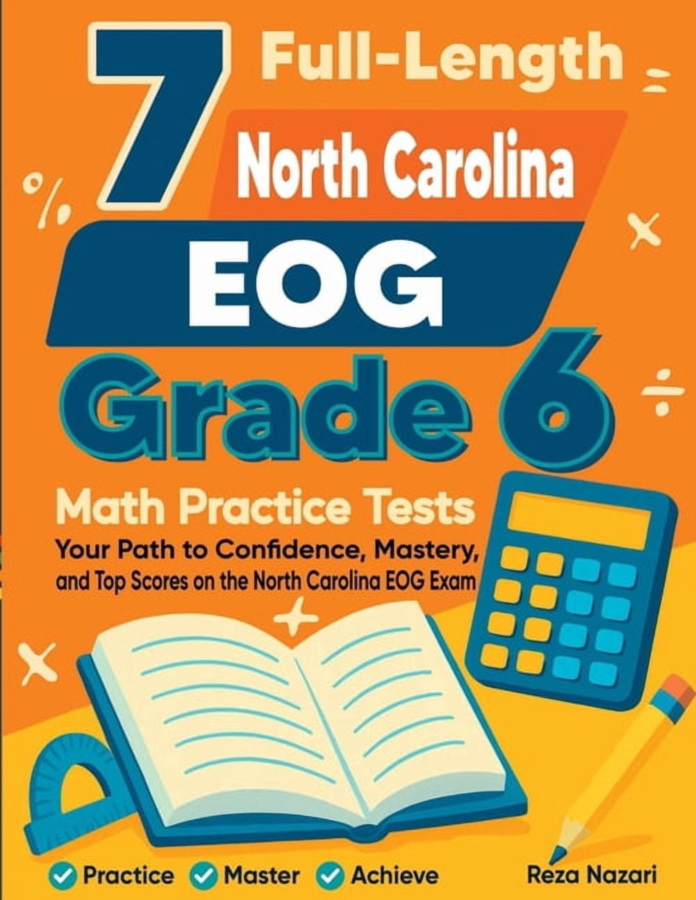 7 Full-Length North Carolina EOG Grade 6 Math Practice Tests: Your Path ...