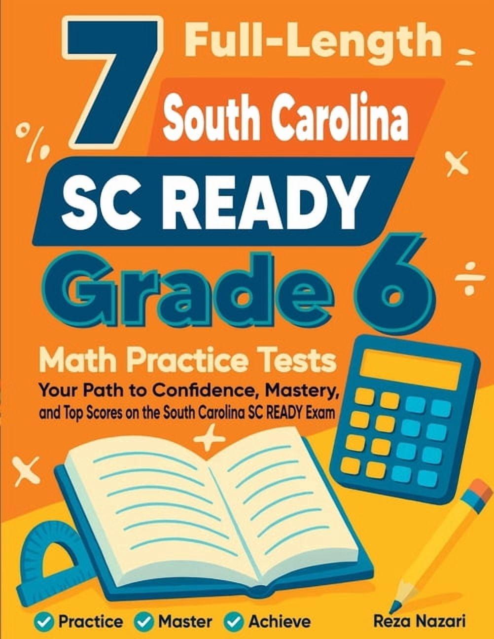 7 Full-Length South Carolina SC READY Grade 6 Math Practice Tests: Your ...