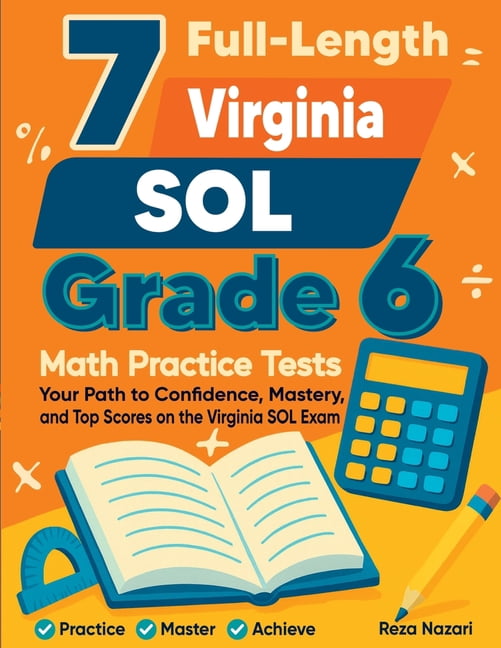 7 Full-Length Virginia SOL Grade 6 Math Practice Tests: Your Path to ...