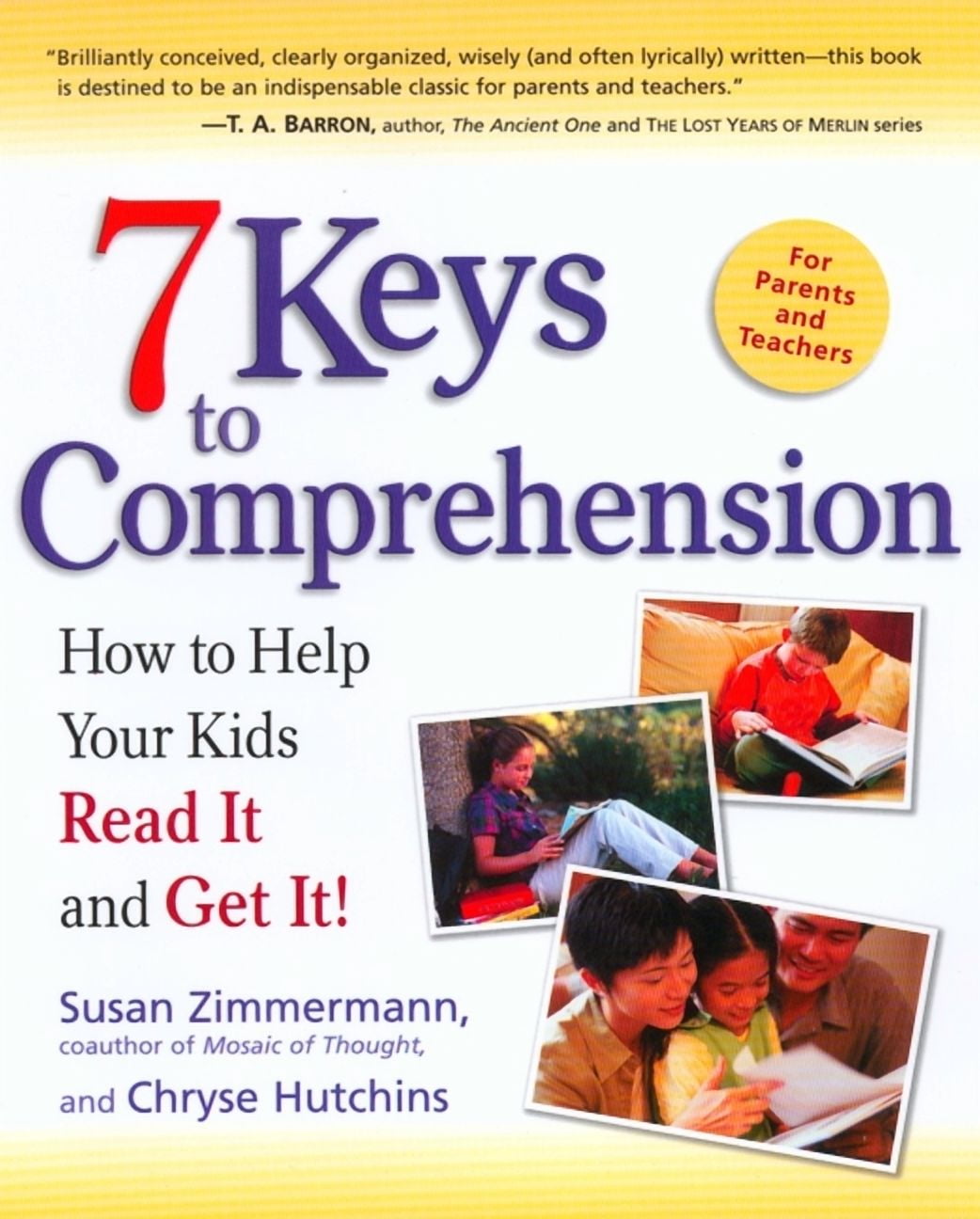 7 Keys to Comprehension: How to Help Your Kids Read It and Get It ...